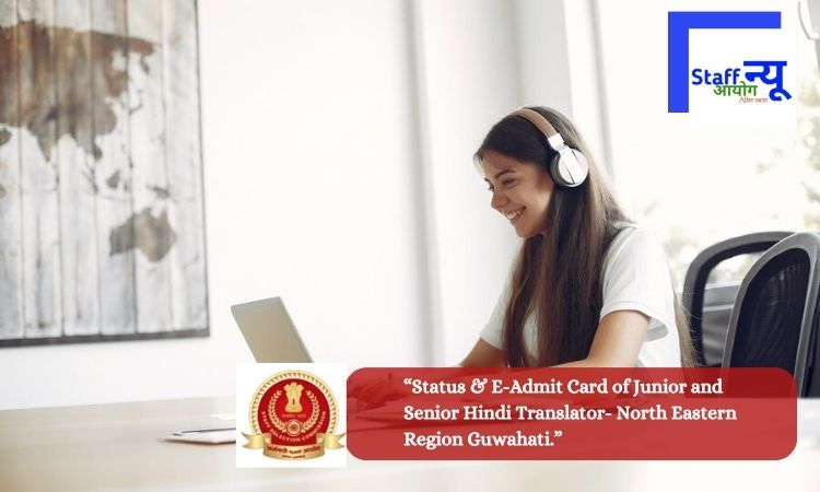 Status E-Admit Card of Junior and Senior Hindi Translator Examination ...