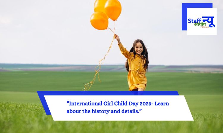 International Girl Child Day 2023: Learn about the history and details ...