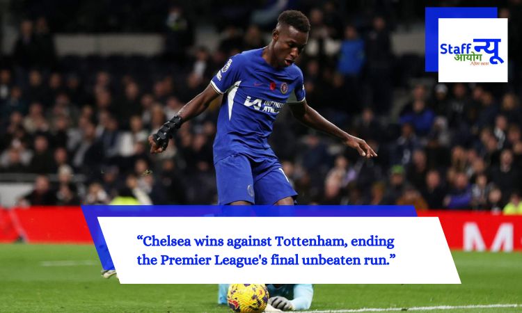 Chelsea wins against Tottenham, ending the Premier League’s final ...
