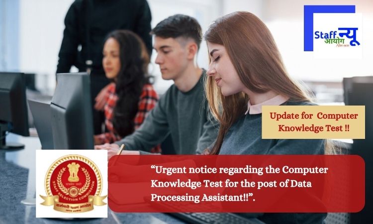 Urgent notice regarding the Computer Knowledge Test for the post of ...