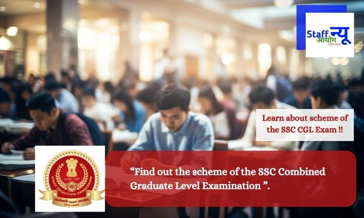 Find out the scheme of the SSC Combined Graduate Level Examination - sscnr