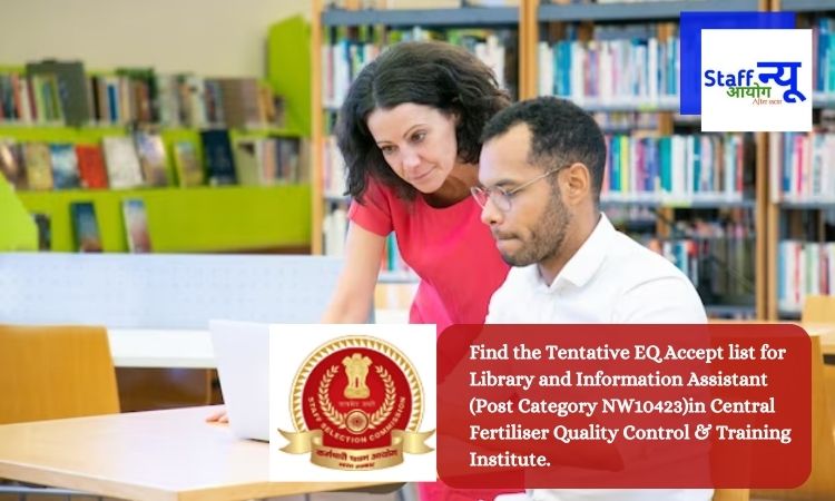 Find the Tentative EQ Accept list for Library and Information Assistant ...