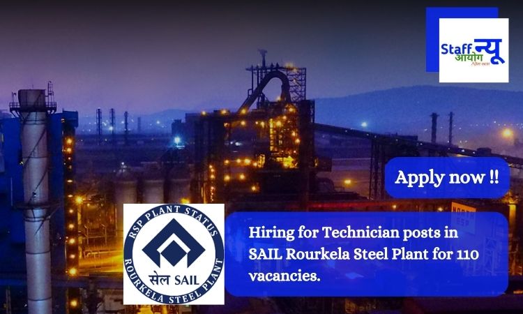 Hiring for Technician posts in SAIL Rourkela Steel Plant for 110 vacancies. Apply now!! - sscnr
