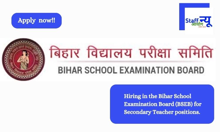 Hiring in the Bihar School Examination Board (BSEB) for Secondary ...