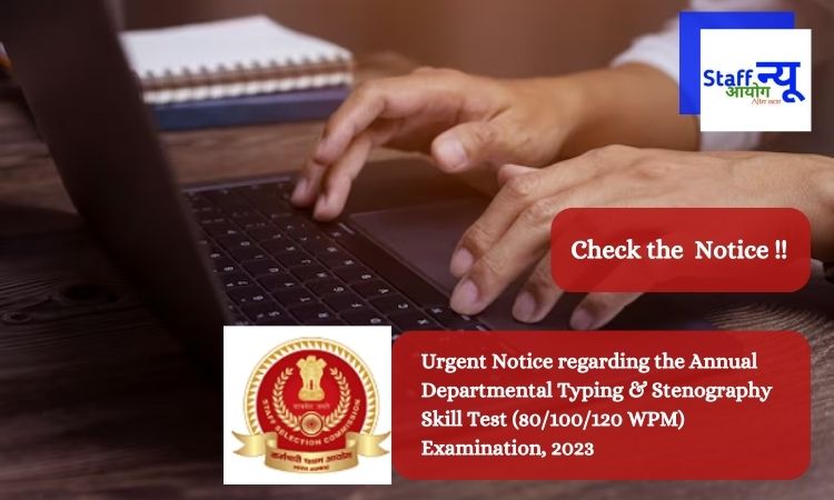 Urgent Notice regarding the Annual Departmental Typing & Stenography ...
