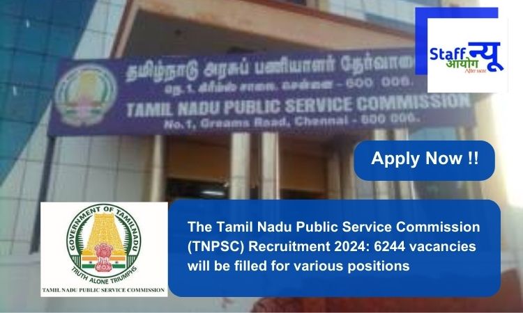 The Tamil Nadu Public Service Commission (TNPSC) Recruitment 2024: 6244 ...
