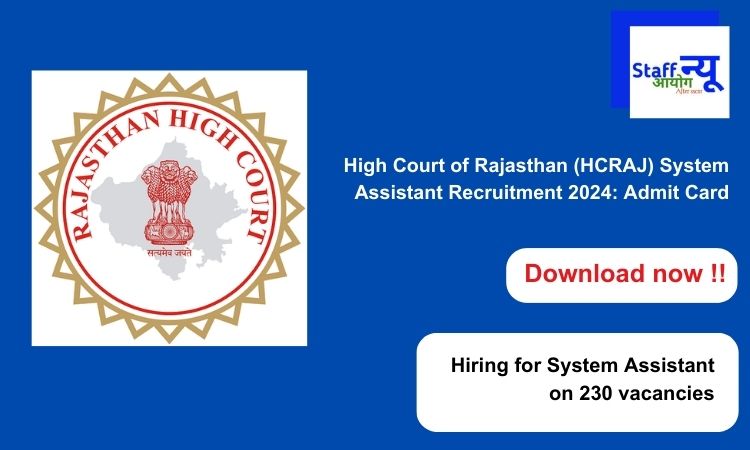 High Court of Rajasthan (HCRAJ) System Assistant Recruitment 2024: Admit Card out. Download now ...