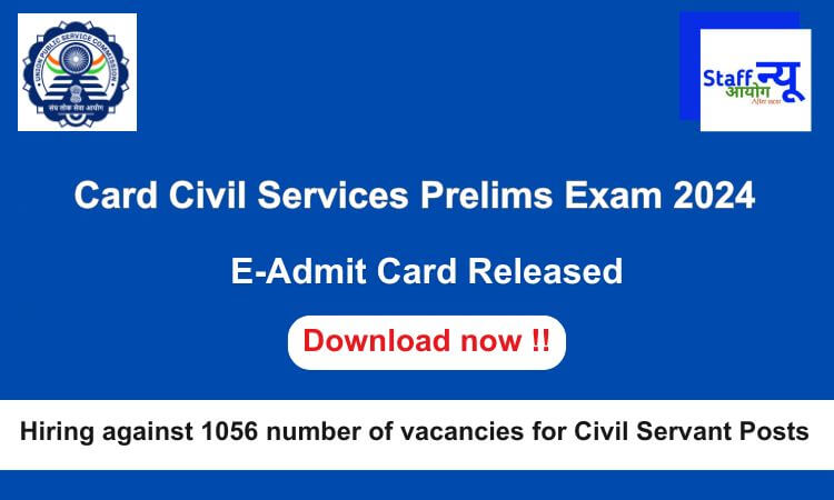 Download the E-Admit Card Civil Services Preliminary Examination 2024 ...
