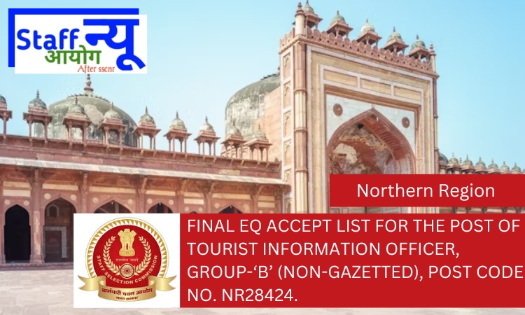 Final EQ accept list for the post of Tourist Information Officer, Group-‘B’ (Non-Gazetted), Post ...